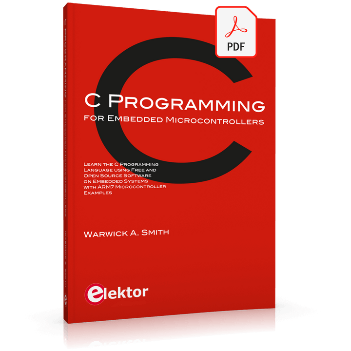 C Programming for Embedded Microcontrollers (E-book) – Elektor