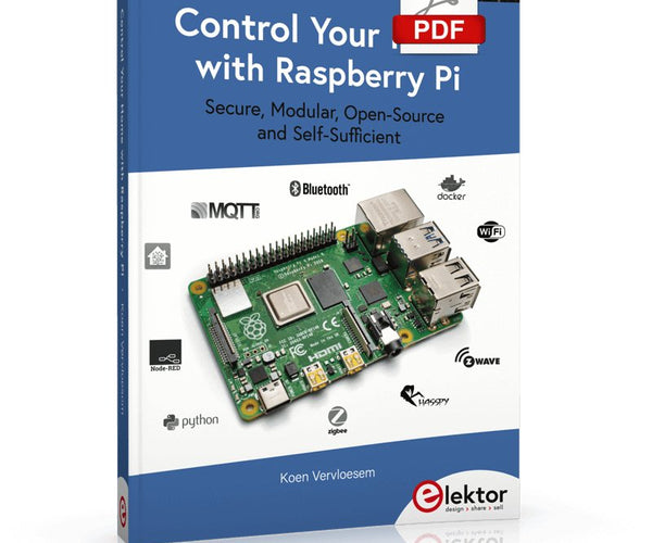 Control Your Home with Raspberry Pi (E-book) – Elektor