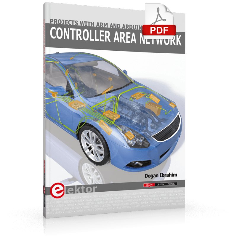 Controller Area Network Projects With Arm And Arduino E Book Elektor