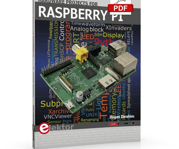 Hardware Projects For Raspberry Pi E Book Elektor