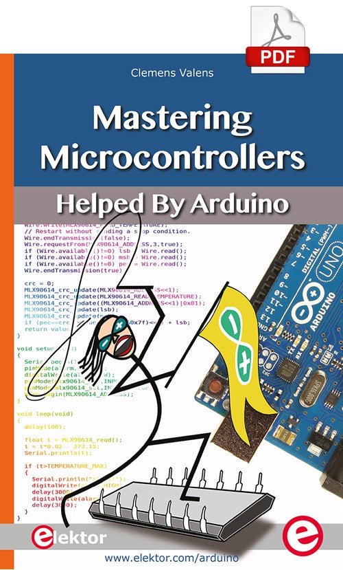 Mastering Microcontrollers Helped By Arduino Chapter 11 E Book Elektor