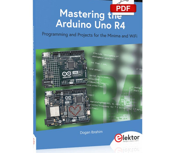Mastering The Arduino Uno R4 E Book Elektor