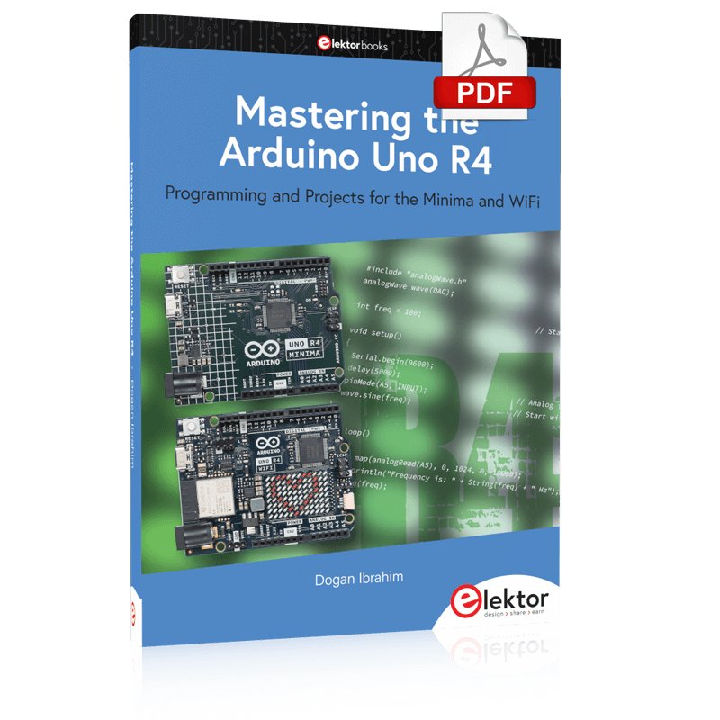 Mastering The Arduino Uno R4 E Book Elektor