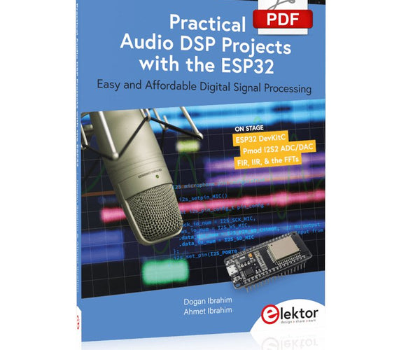Practical Audio Dsp Projects With The Esp32 E Book Elektor