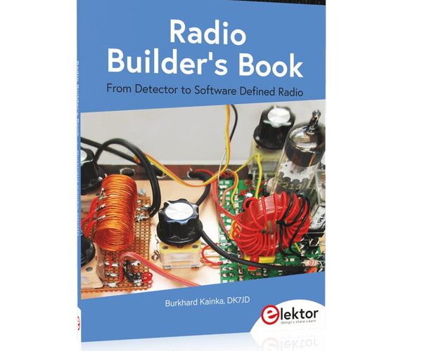 Radio Builder's Book – From Detector to SDR – Elektor